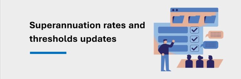 Superannuation rates and thresholds updates - Cuthberts Business Advisory